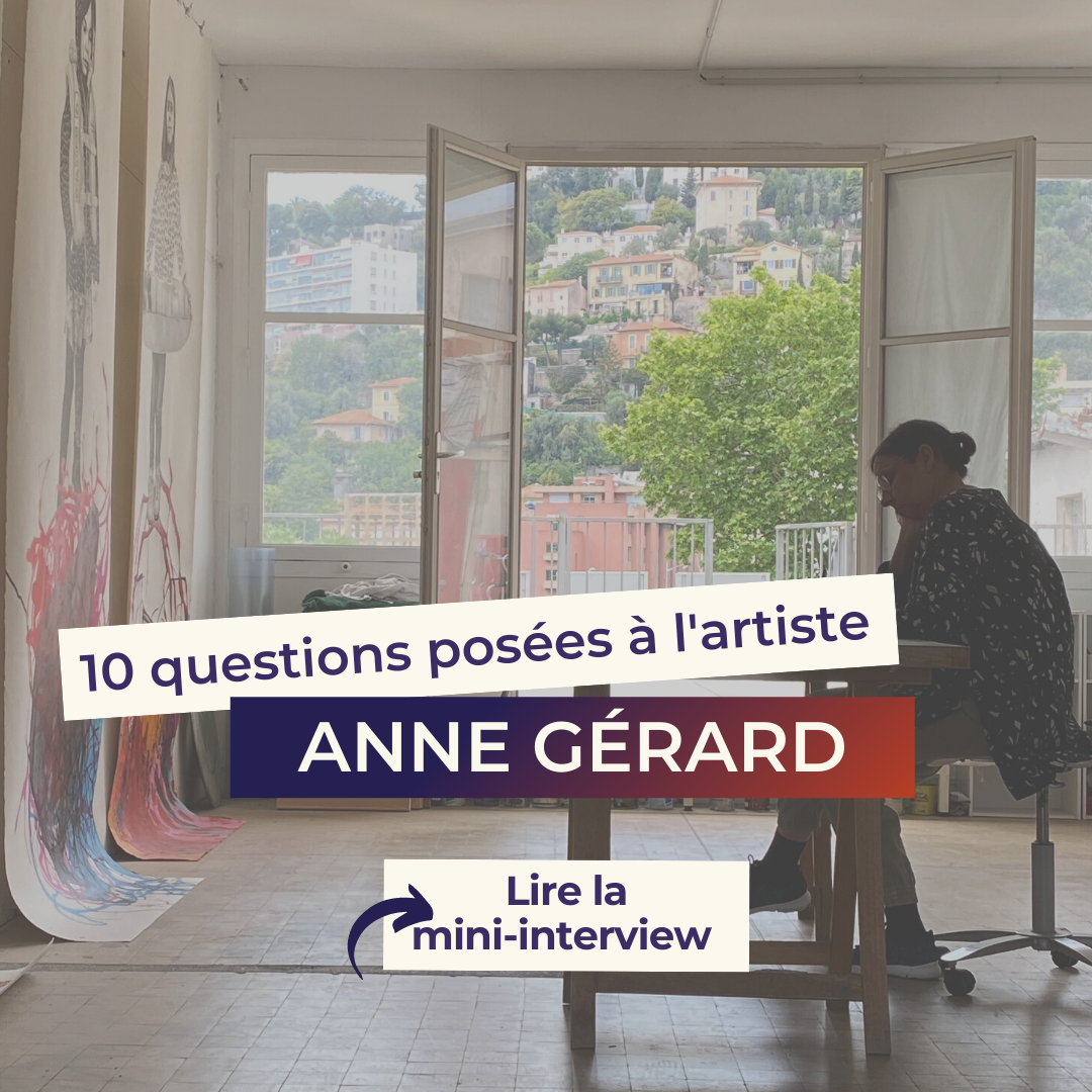 Mini-interview - 10 questions asked to Anne Gérard – Artist Le Studio BF